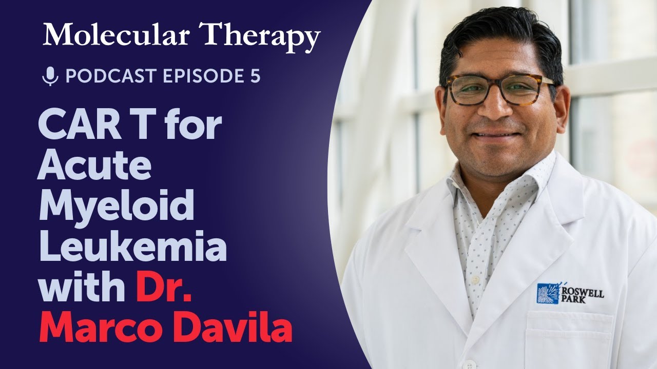 CAR T for Acute Myeloid Leukemia with Dr Marco Davila—Molecular Therapy ...