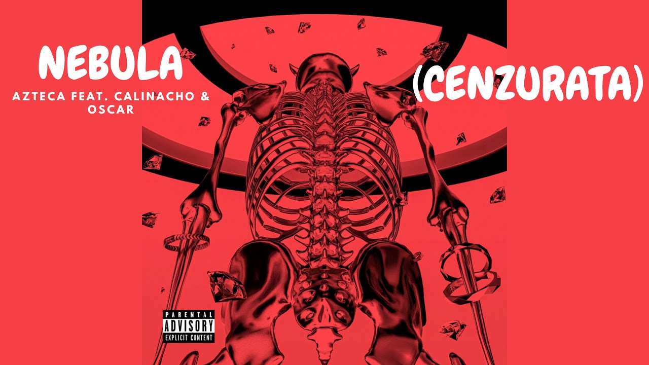 Azteca - Nebula Feat. Calinacho & Oscar (CENZURATA) - YouTube