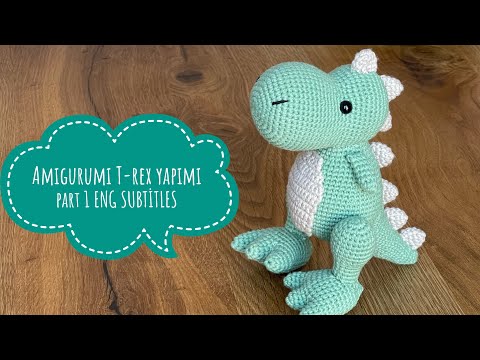Amigurumi T-rex Dinazor yapımı💚1/3 ENG Subtitles (kafa,head,gövde,body)T-rex dinosaur