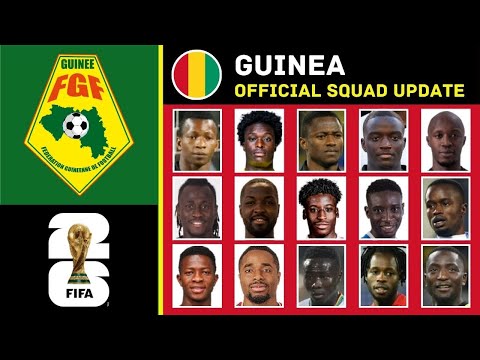 GUINEA Squad FIFA World Cup 2026 Qualifiers March | Guinea Squad