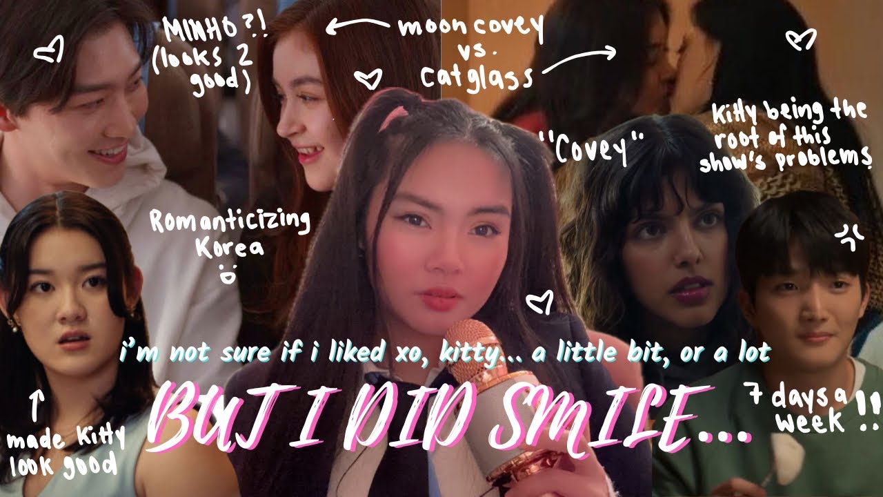 XO, KITTY was bad… but I did smile 🇰🇷💋(XO KITTY: Kitty Song Covey ...