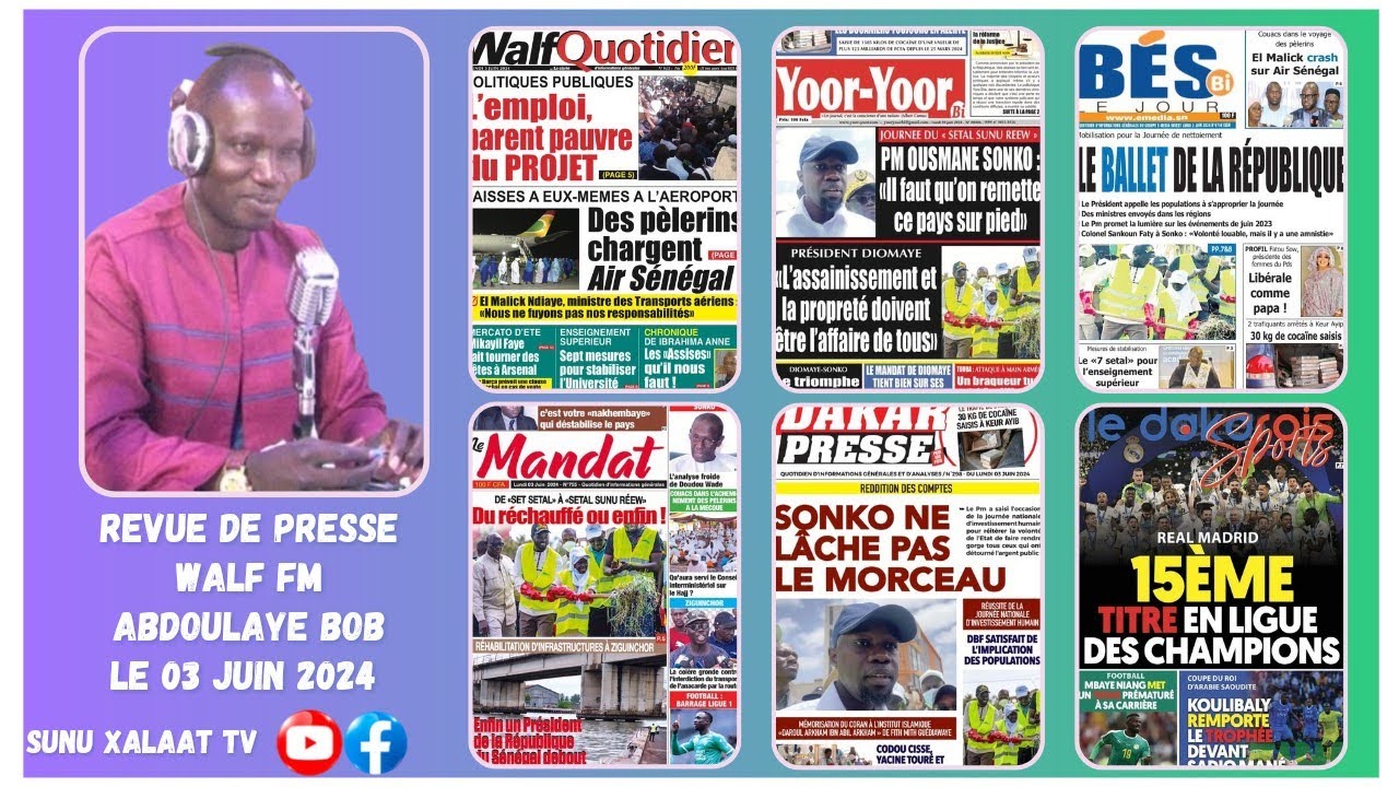 Revue De Presse Walfadjri Fm Wolof Abdoulaye Bob Du Lundi 03 Juin 2024