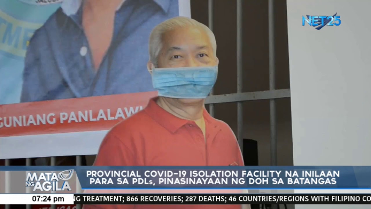 Provincial COVID-19 Isolation Facility para sa PDLs, pinasinayaan ng ...