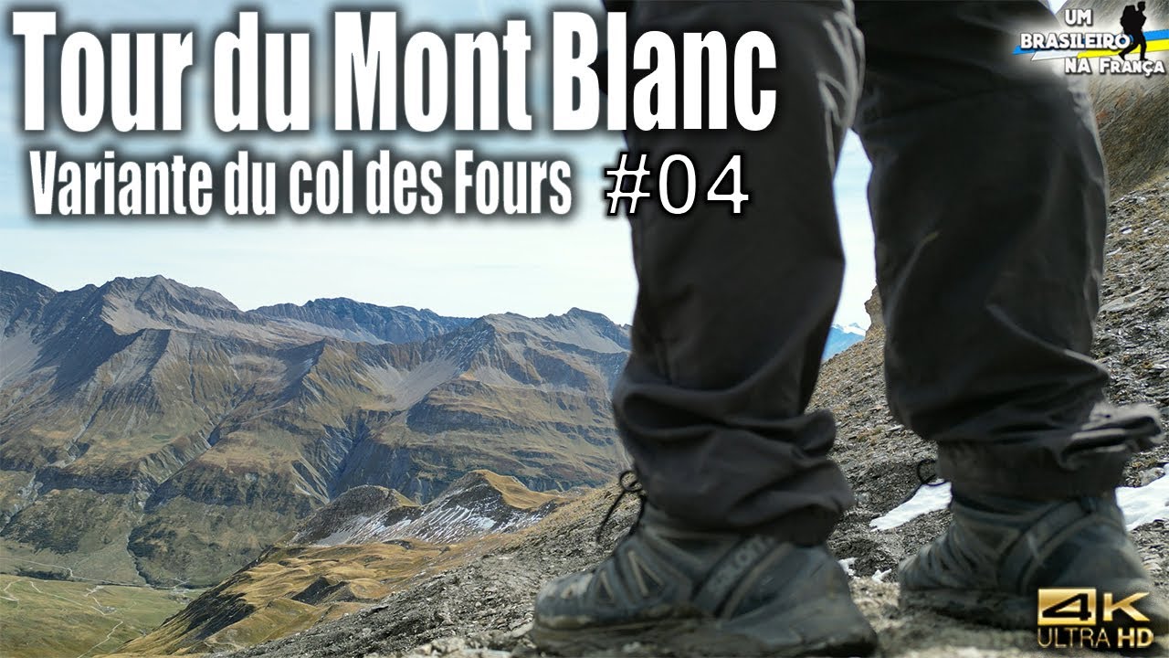 Tour du Mont Blanc (Variante du col des Fours) Parte: 4 - YouTube