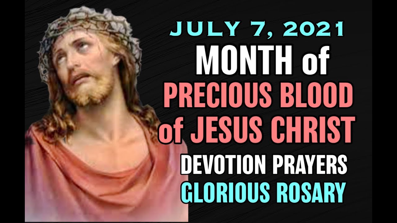 ♥︎July Devotion♥︎Precious Blood of Jesus♥︎July 7♥︎ Holy Rosary Glorious ...
