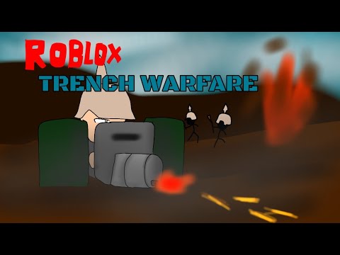 Roblox: TRENCH WARFARE สงครามร่องลึก WW1 - YouTube
