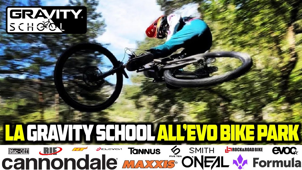 La Gravity School all'EVO BIKE PARK - YouTube
