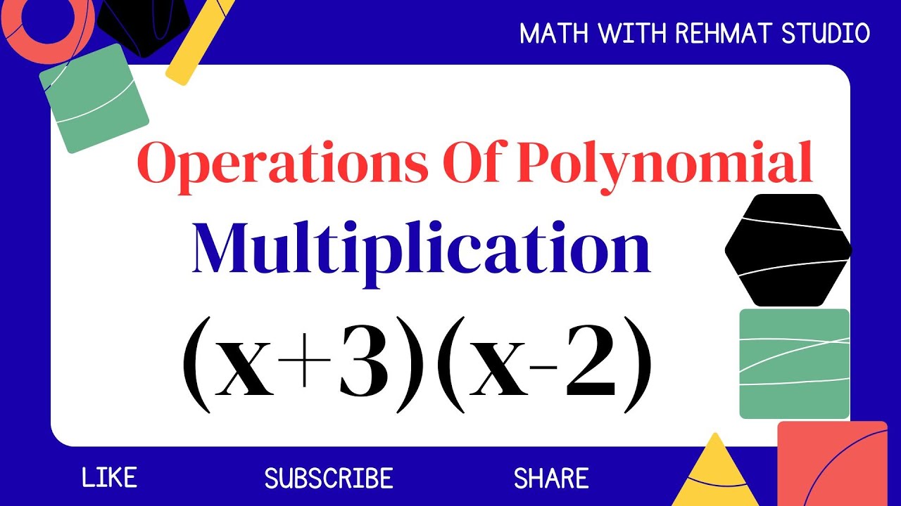 Operations Of Polynomial | Multiplication | Math with Rehmat Studio ...