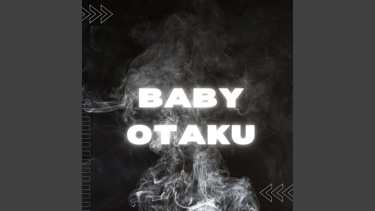 Baby Otaku - YouTube