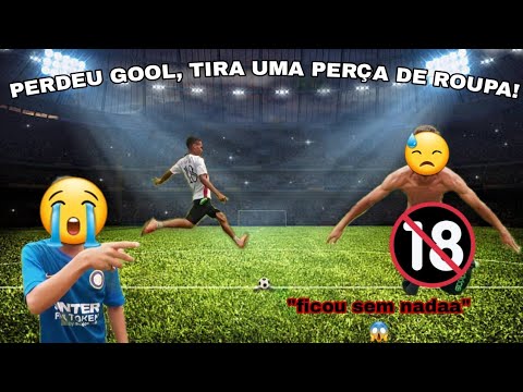 PERDEU GOL TIRA UMA PEÇA DE ROUPA (futebol de alto nivel) #4