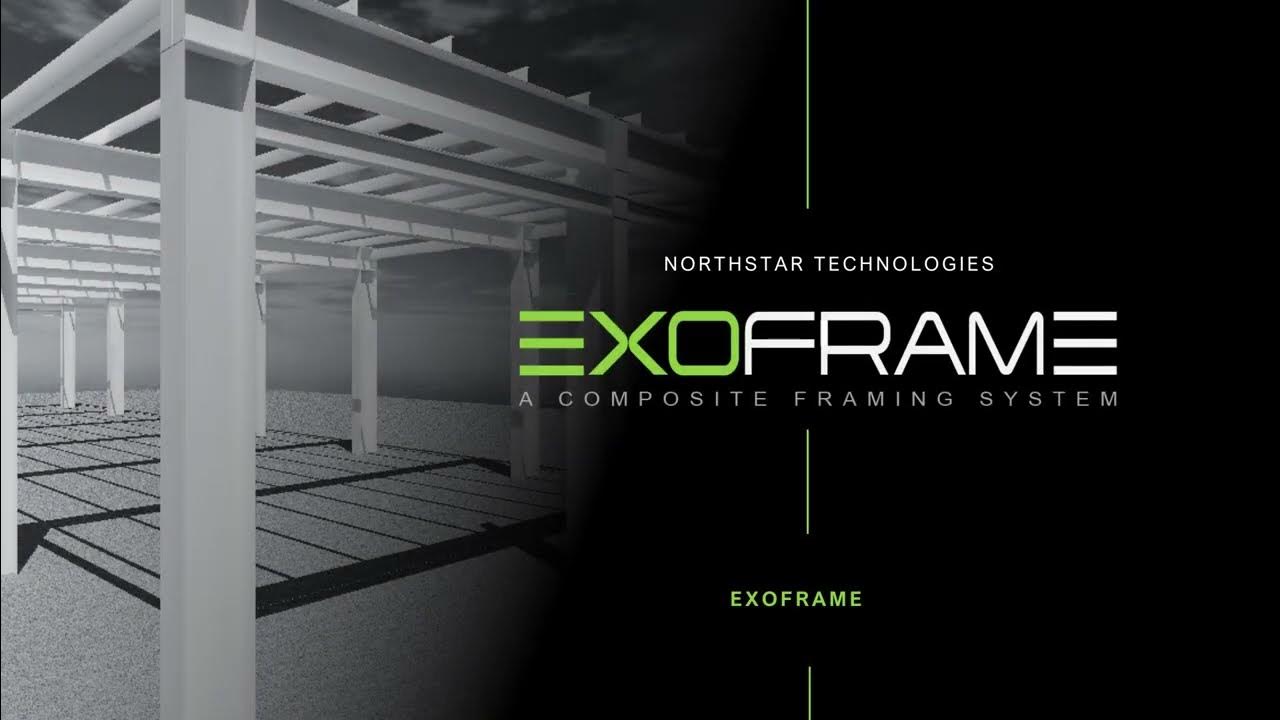 Northstar Technologies' EXOFRAME Composite Framing System - YouTube
