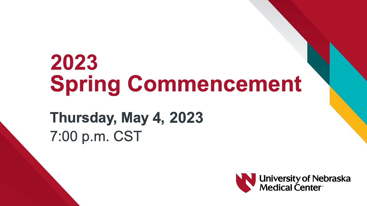 UNMC May 2023 Commencement Ceremony - YouTube