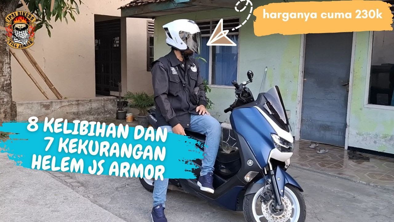 8 KELEBIHAN DAN 7 KEKURANGAN HELM JS ARMOR - YouTube