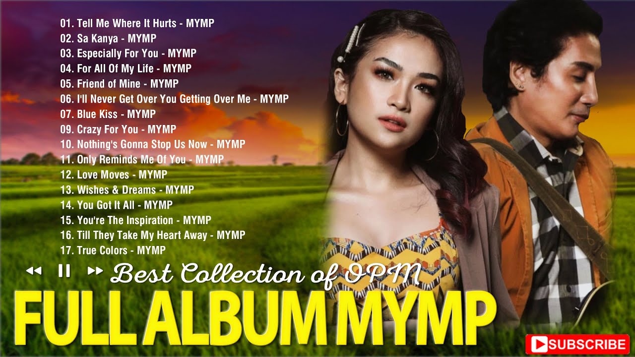 MYMP Collection NONSTOP Love Songs 2023 Best OPM Tagalog Love Songs ...