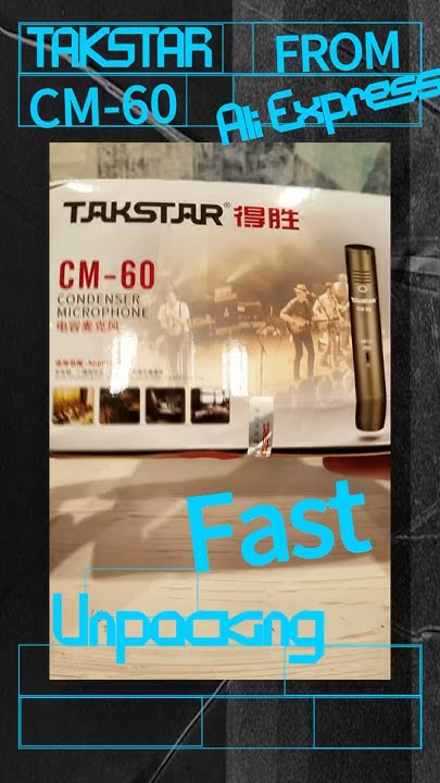 TAKSTAR CM-60 unpacking #unboxing #takstar #microphone - YouTube