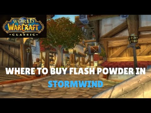 WoW Classic - Where To Get Flash Powder In Stormwind City | Alliance ...