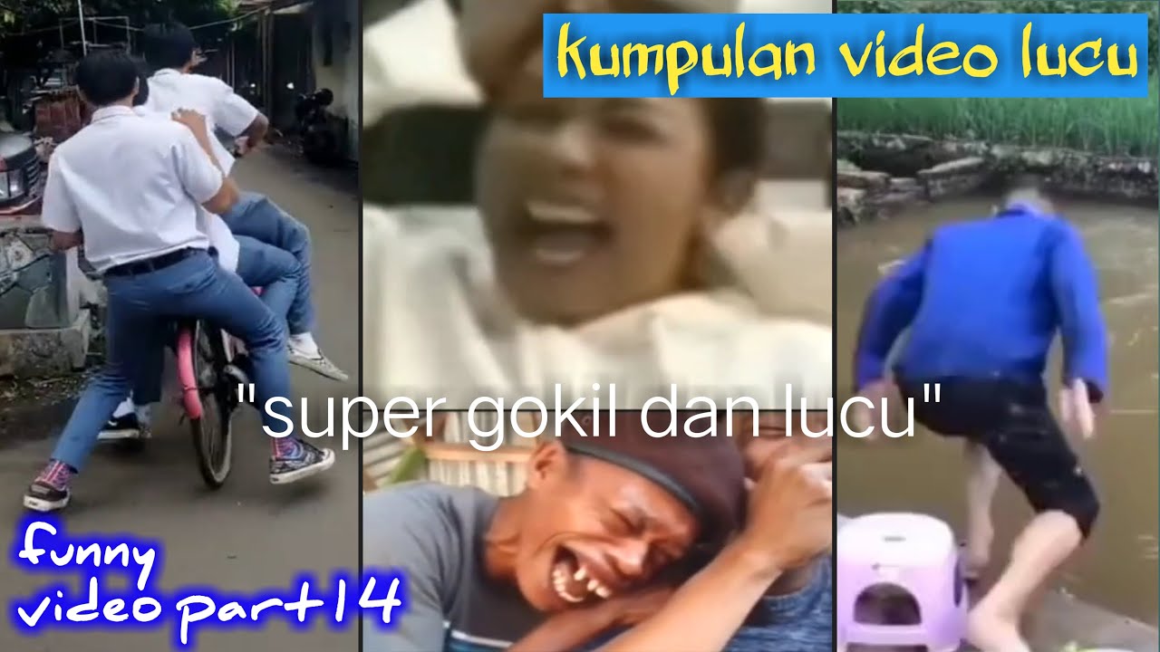 Super Gokil dan lucu _ Kumpulan Video Lucu bikin ngakak _ funny video ...