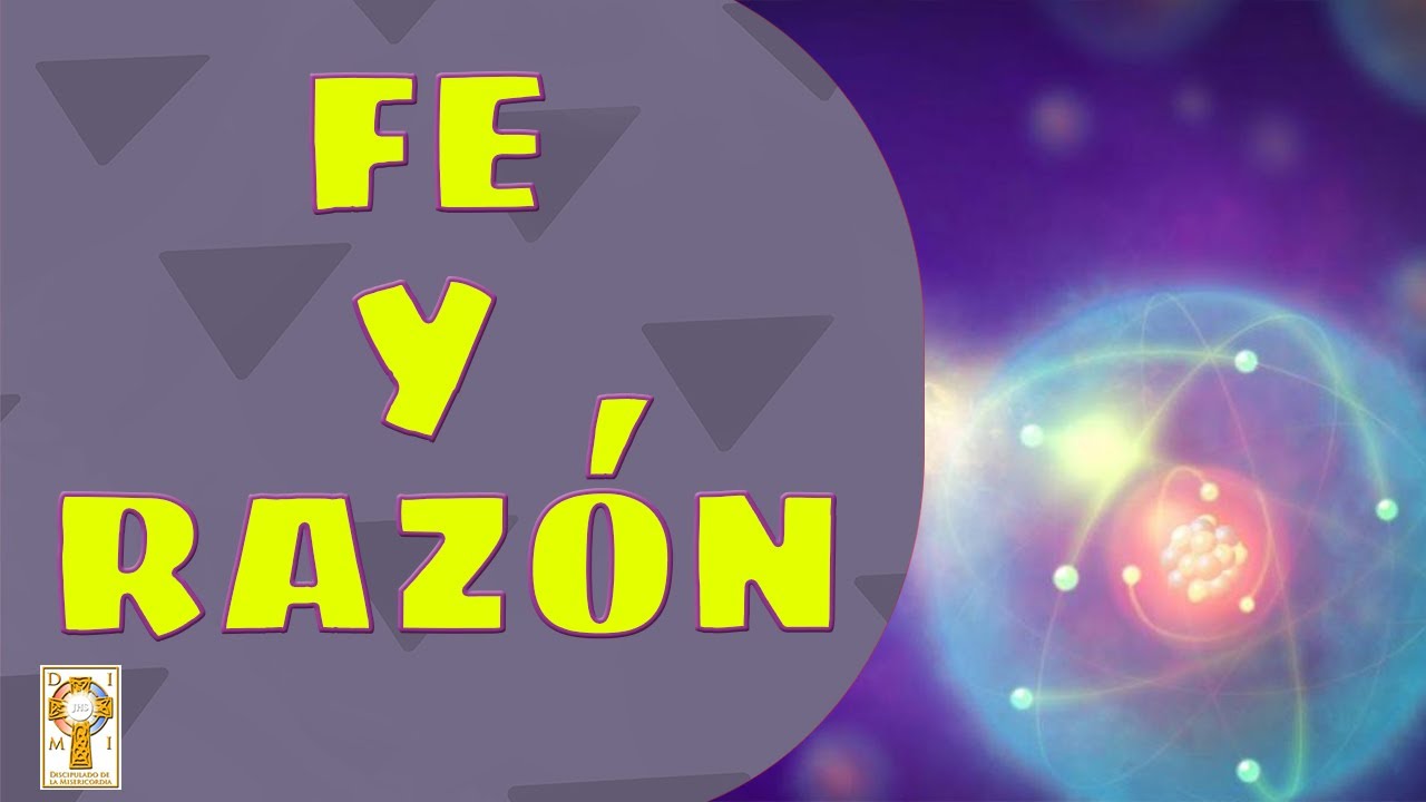Fe y rAzón - YouTube