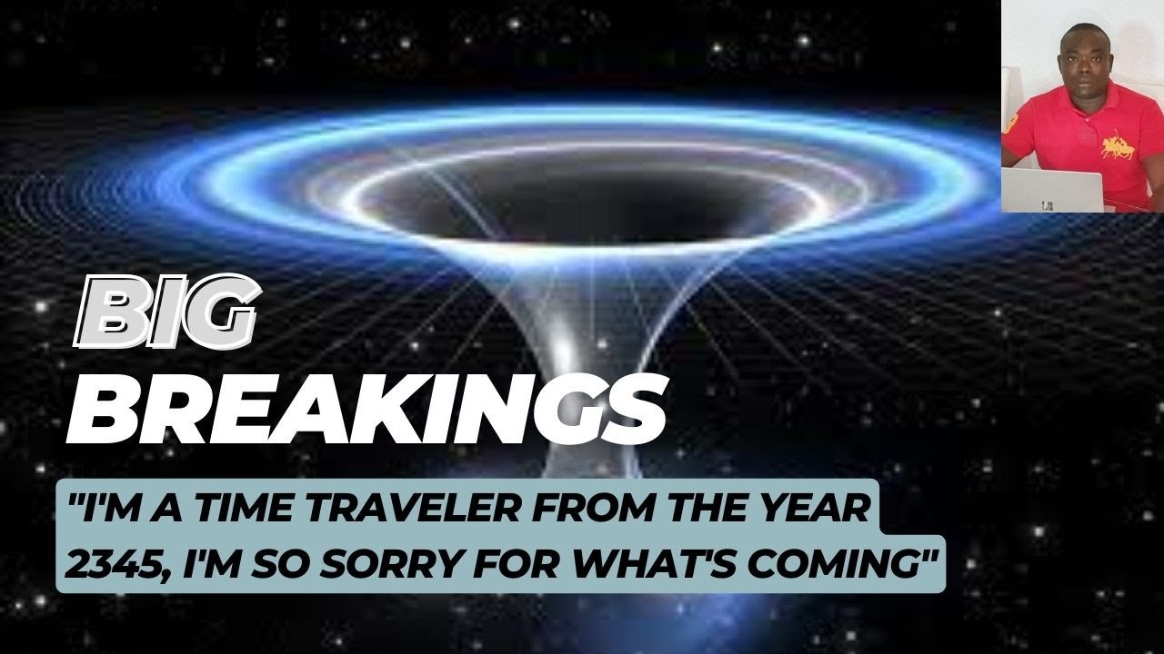 _I'm A Time Traveler From The Year 2345, I'm So Sorry For What's Coming ...