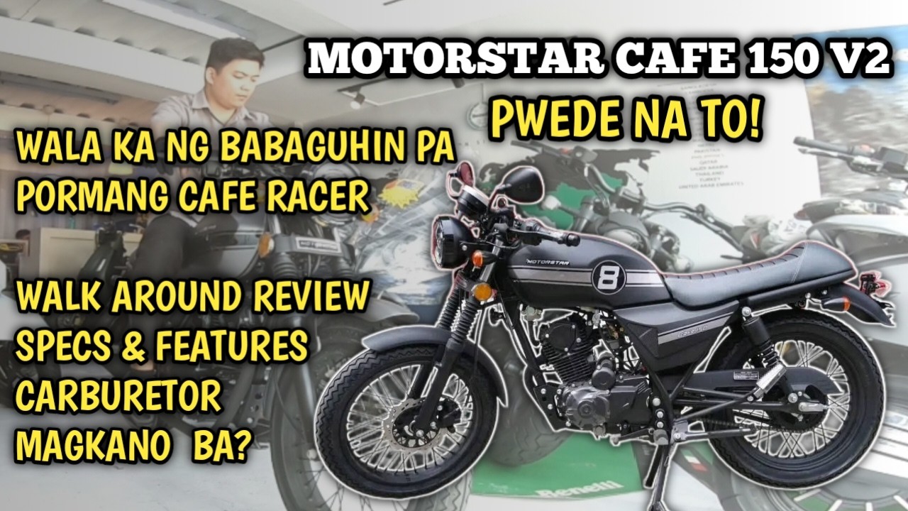 MOTORSTAR CAFE 150 LOOKS, SPECS & FEATURES, SRP / PRICE | DUDE YMARTV ...