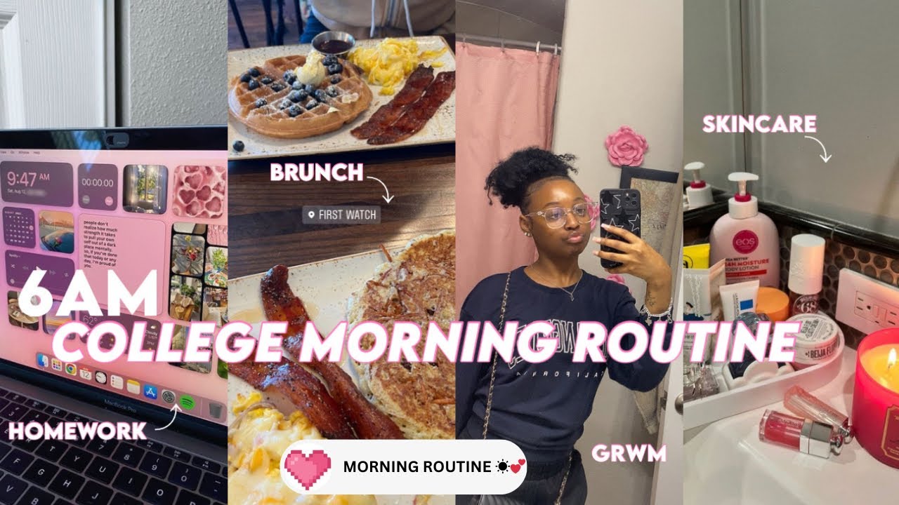 6AM COLLEGE MORNING ROUTINE | GRWM, Chitchat, Brunch, Skincare, College ...