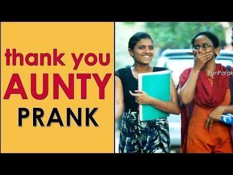 Thank You Aunty Prank In Telugu - funpataka