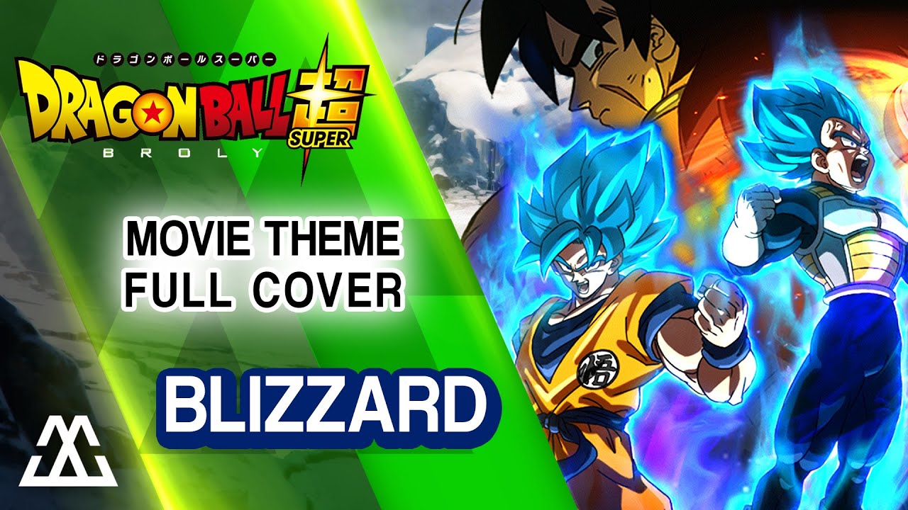 Dragon Ball Super Broly - Blizzard (Full Rock Cover) - YouTube