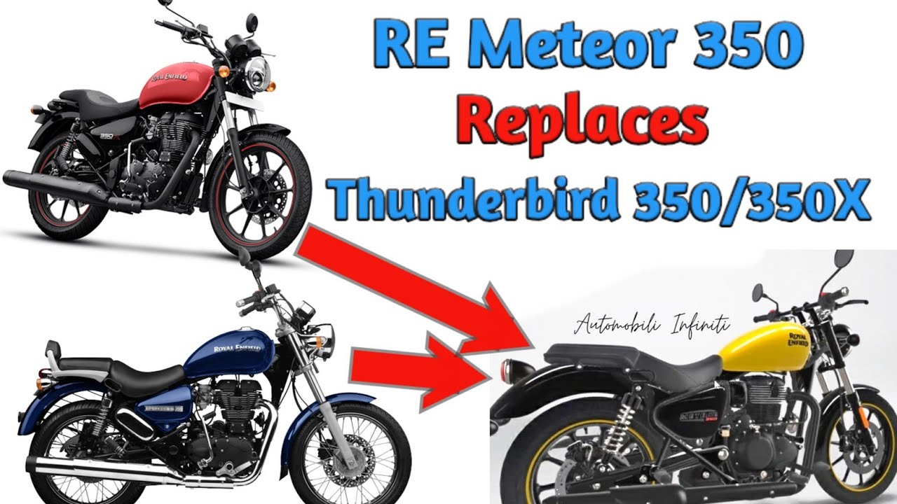 RE Thunderbird 350/350x Discontinued || RE Meteor 350 Replaced the both ...