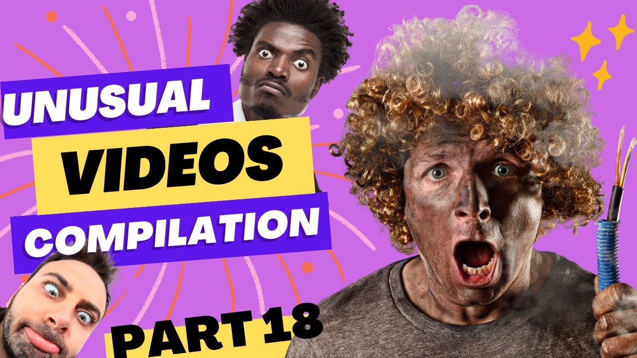 FUNNY VIDEOS | UNUSUAL VIDEOS COMPILATION | PART 18 - YouTube