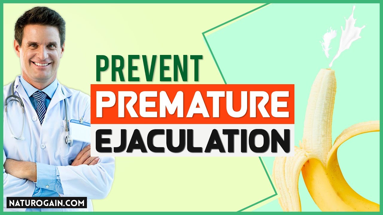 How to Prevent Premature Ejaculation 7 Tips and Techniques - YouTube
