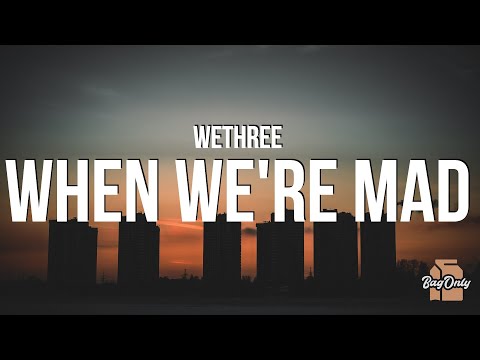 We Three - Kissin' When We're Mad (Lyrics) - YouTube