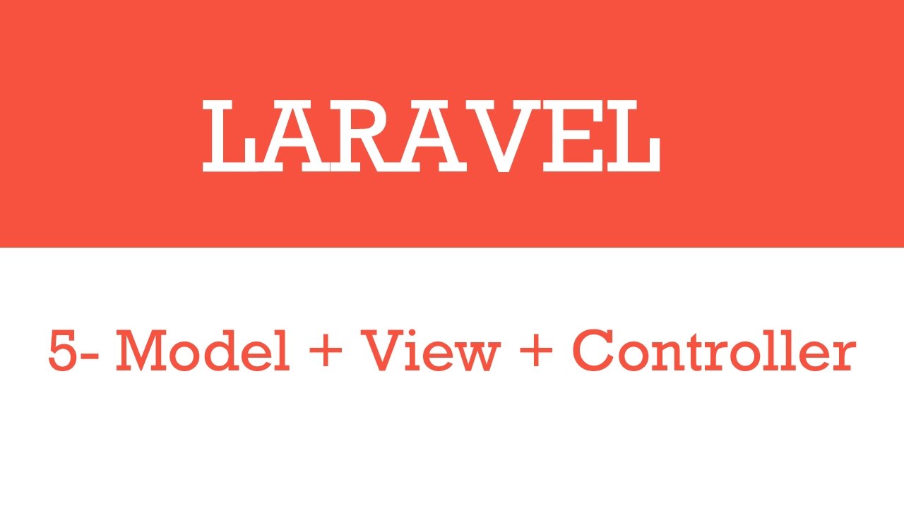 Laravel Model Views And Controller Explained Youtube