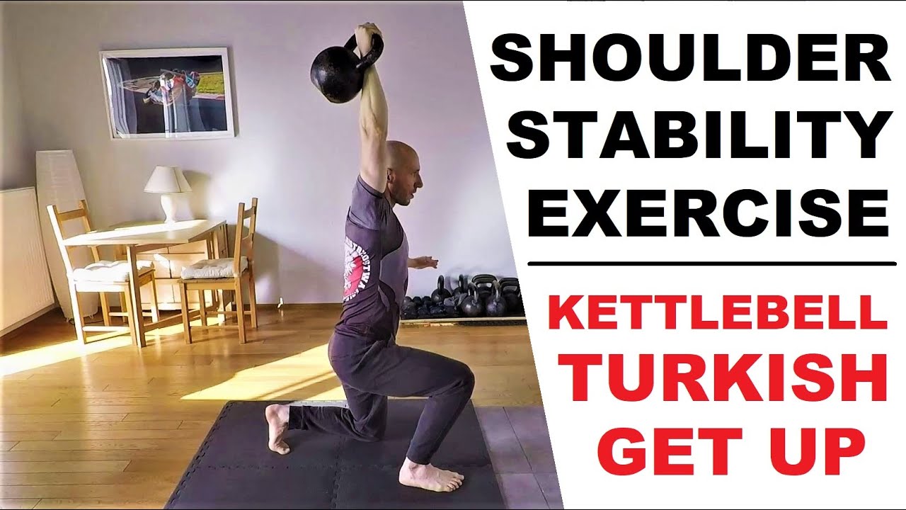SHOULDER STABILITY EXERCISE | Kettlebell Turkish Get Up - YouTube