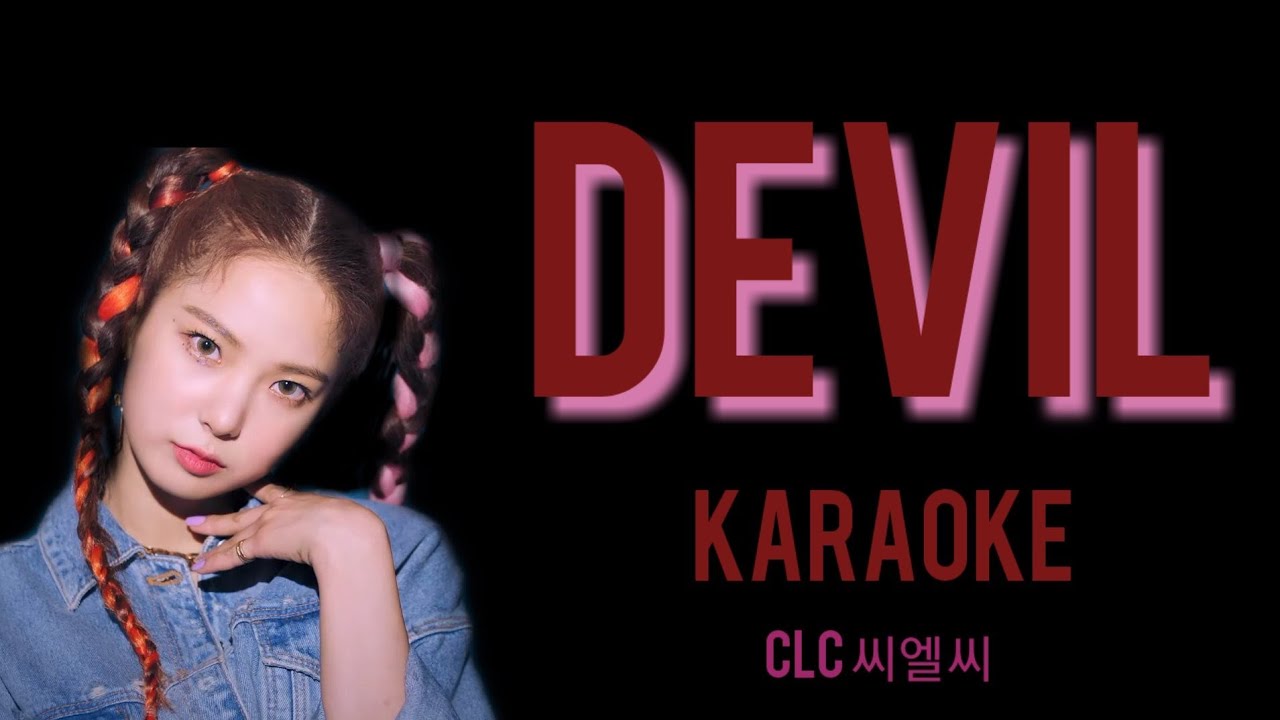 (KARAOKE) CLC - Devil Karaoke - YouTube