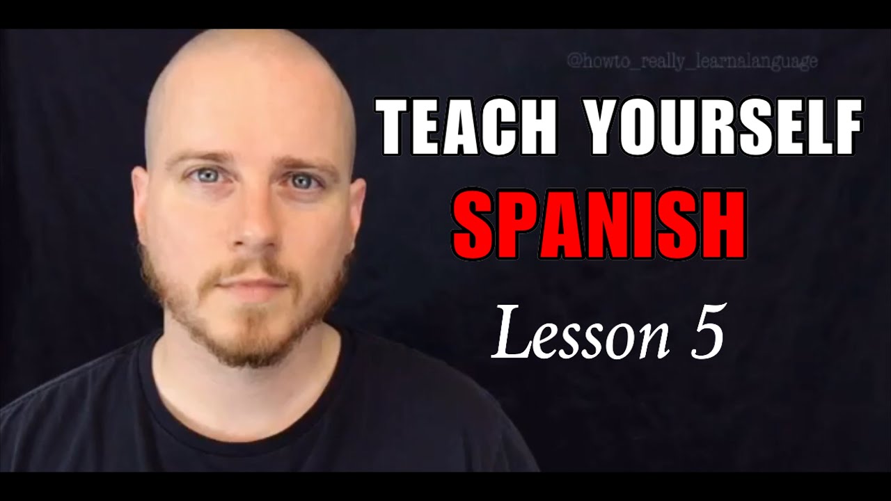 Teach Yourself Spanish Lesson 5 YouTube teach-yourself-spanish-lesson-5-youtube