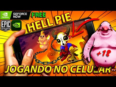 SAIU!!! HELL PIE GAMEPLAY NO ANDROID VIA CLOUD GAME NO GEFORCE NOW !!!piegameplay - YouTube