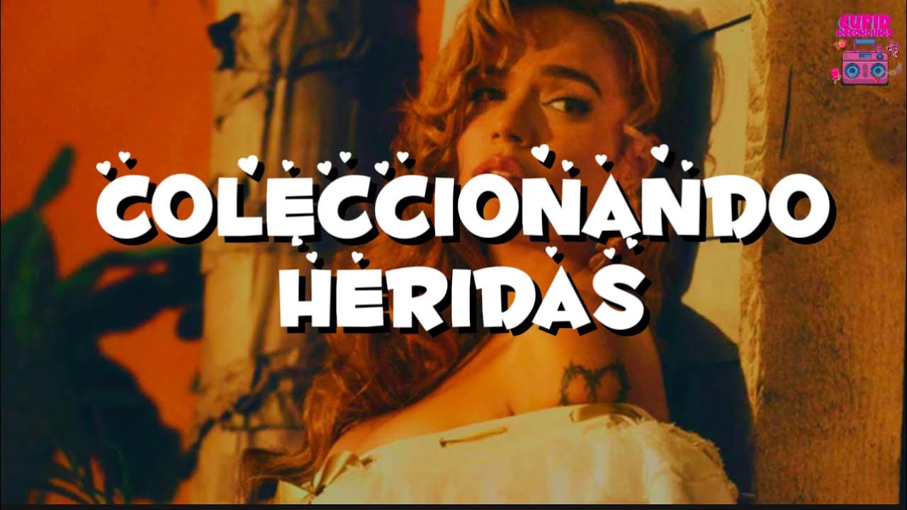 KAROL G, Marco Antonio Solis - Coleccionando heridas (Letra) - YouTube