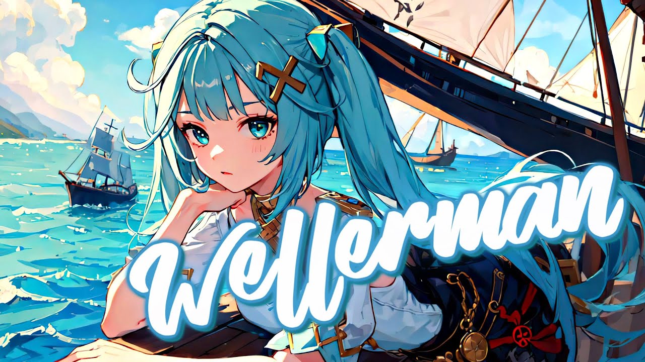 ♪Nightcore♪ → Wellerman (Female) (Lyrics) - YouTube