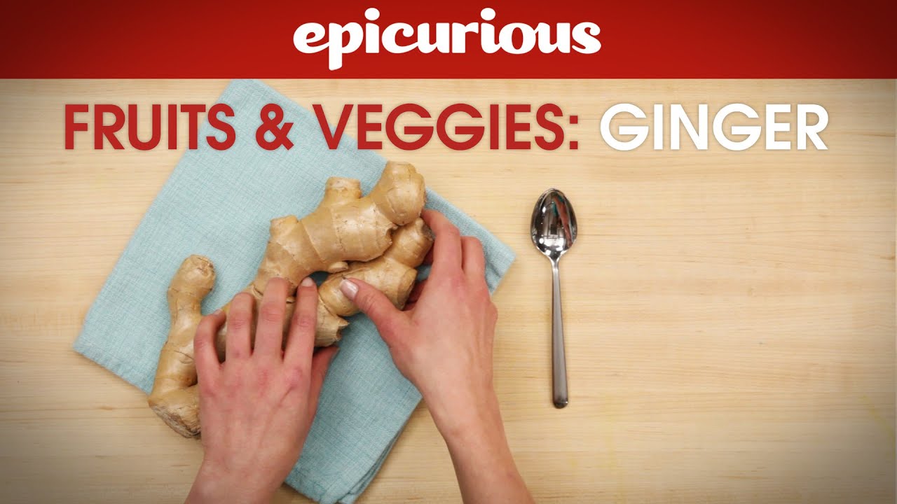 How to Peel Ginger – Epicurious Essentials: How To Kitchen Tips ...