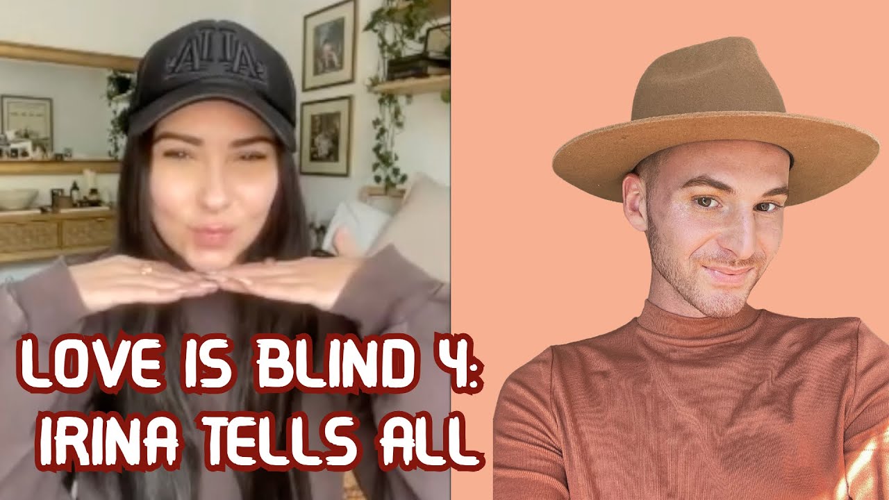 Love is Blind 4 Irina on being a "Mean Girl" - YouTube