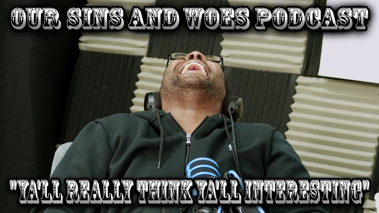 The Disconnect from Reality | Our Sins And Woes Podcast: Clip from ...