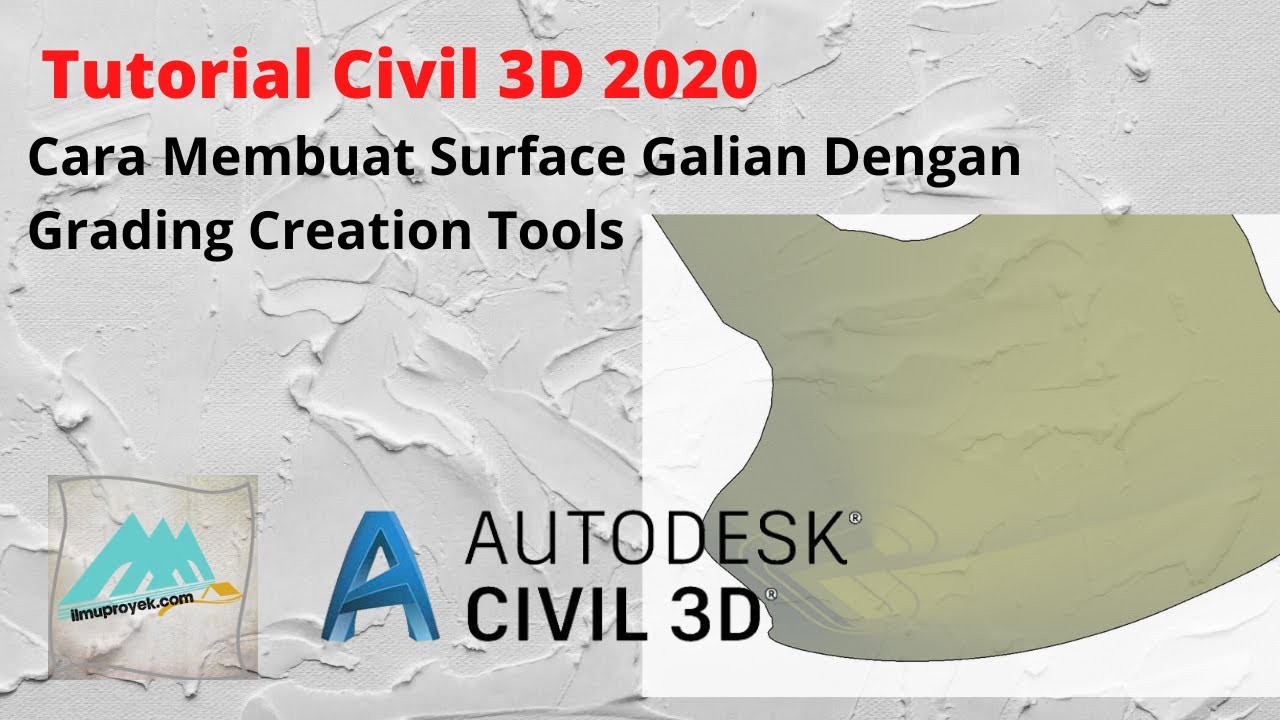 Cara Membuat Surface Galian Dengan Grading Creation Tools - Tutorial Civil 3D 2020 (Part 10 ...