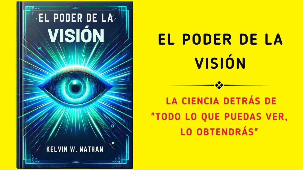 El Poder De La Visión: La Ciencia Detrás De "Todo Lo Que Puedas Ver, Lo ...