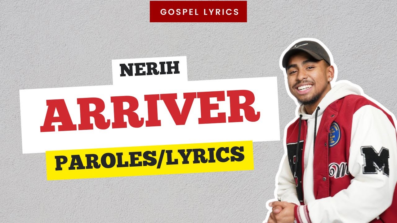 Nerih - Arriver (Paroles) - YouTube Music
