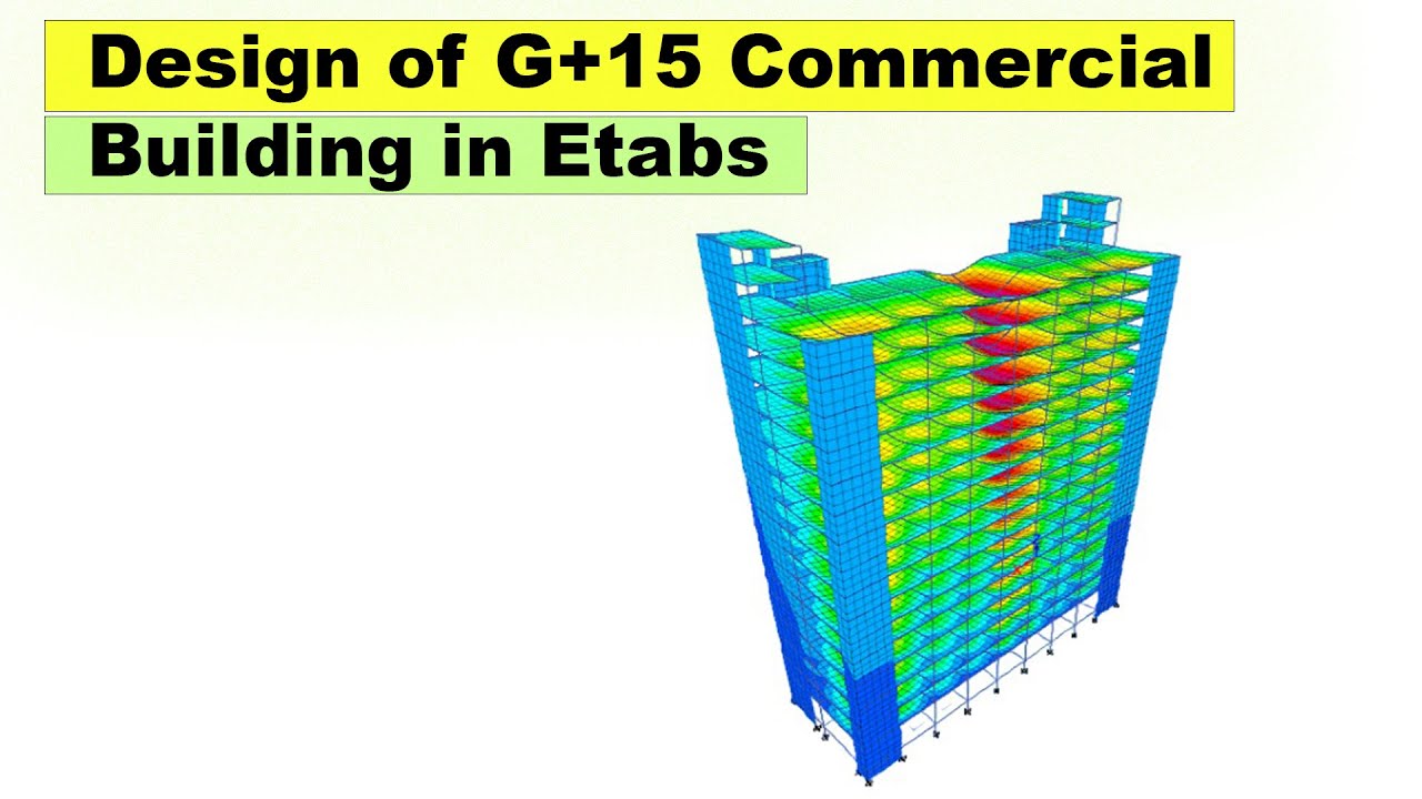 Design of G+15 Commercial building in Etabs Part 1/2 - YouTube