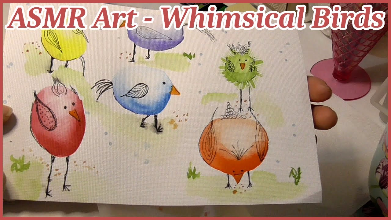 Artsy ASMR Whimsical Birds ~ Painting ~ Drawing #asmr #asmrart # ...