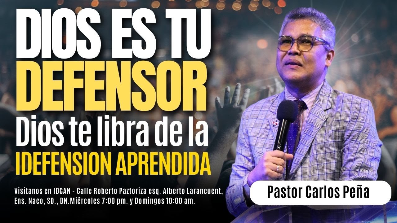 Dios es tu Defensor - Herederos de Bendición Código 248 TV Pastor Carlos Peña - YouTube