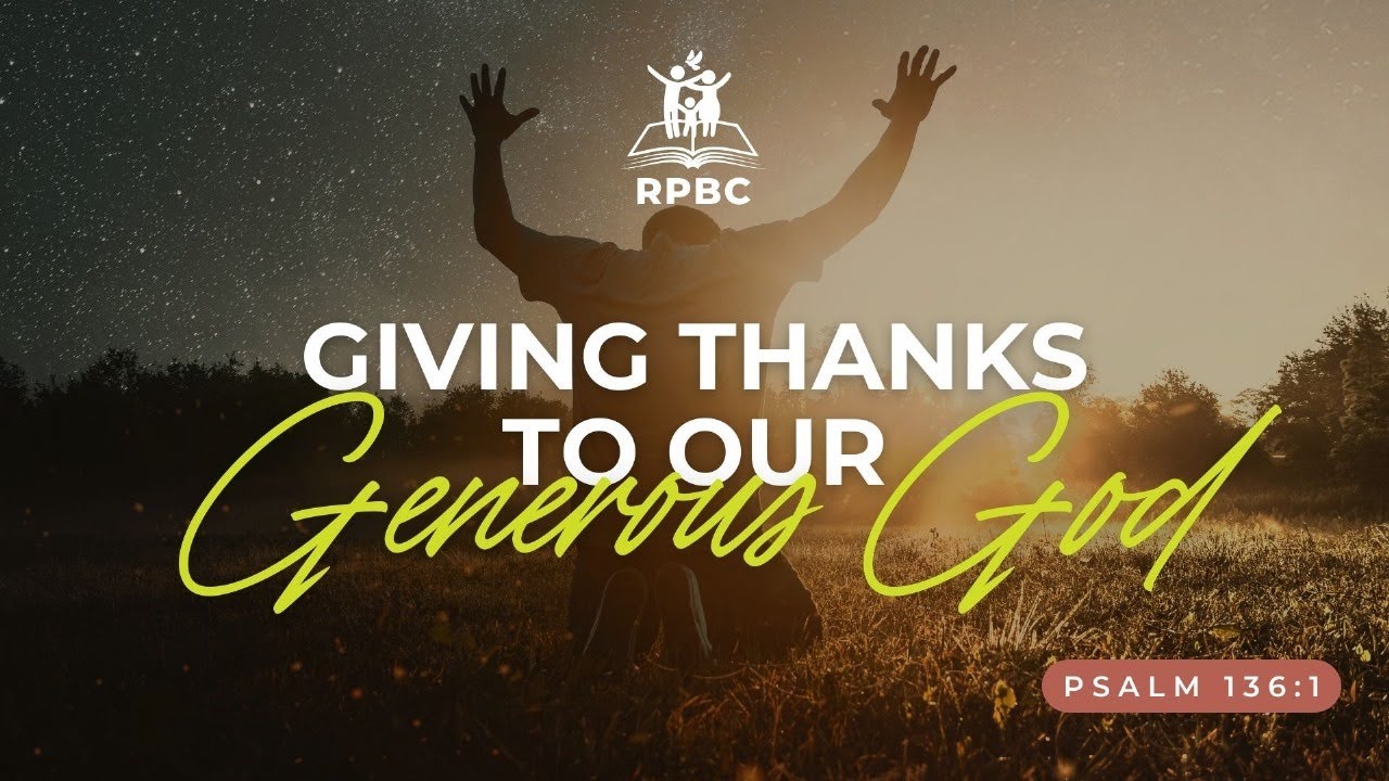 Giving Thanks to Our Generous God - YouTube