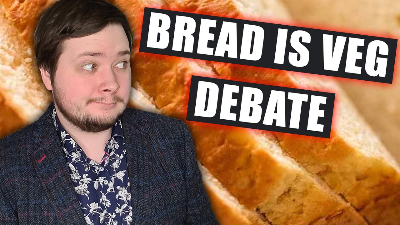 Bread is a Vegetable (Debate) - YouTube