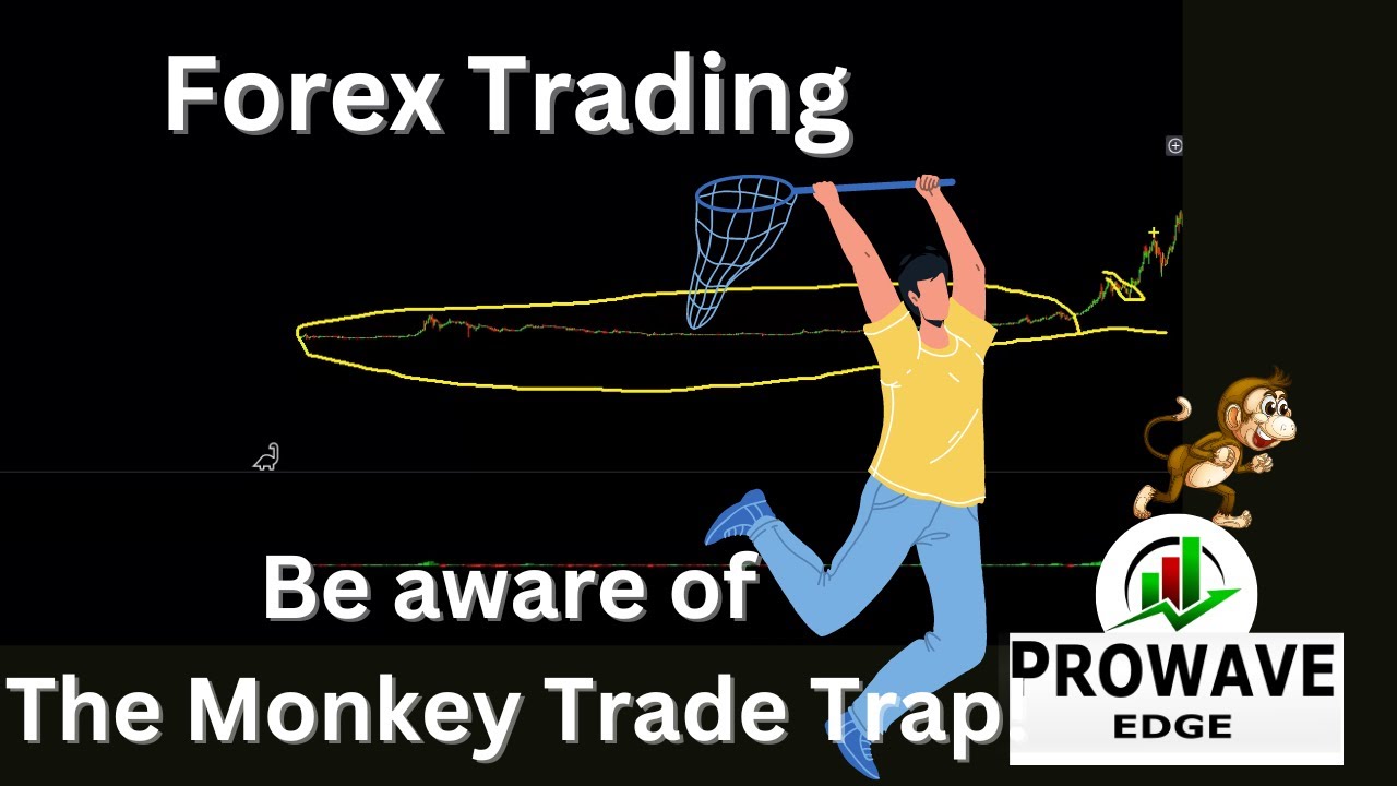 FOREX TRADING: "Beware of the "Monkey trade" trap!" - YouTube